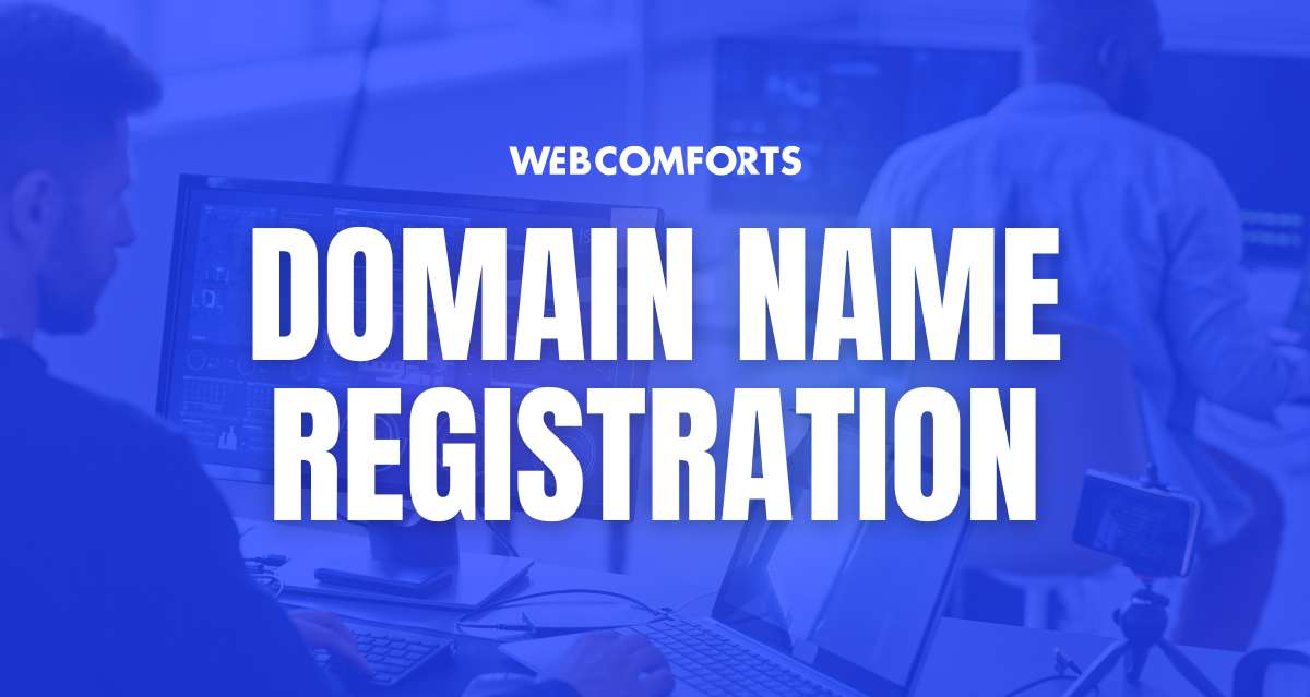 Domain Name Registration | Webcomforts