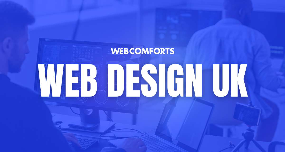 Web Design Company In UK | Webcomforts